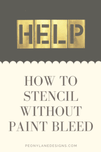How to Stencil Without Paint Bleed - Peony Lane Designs