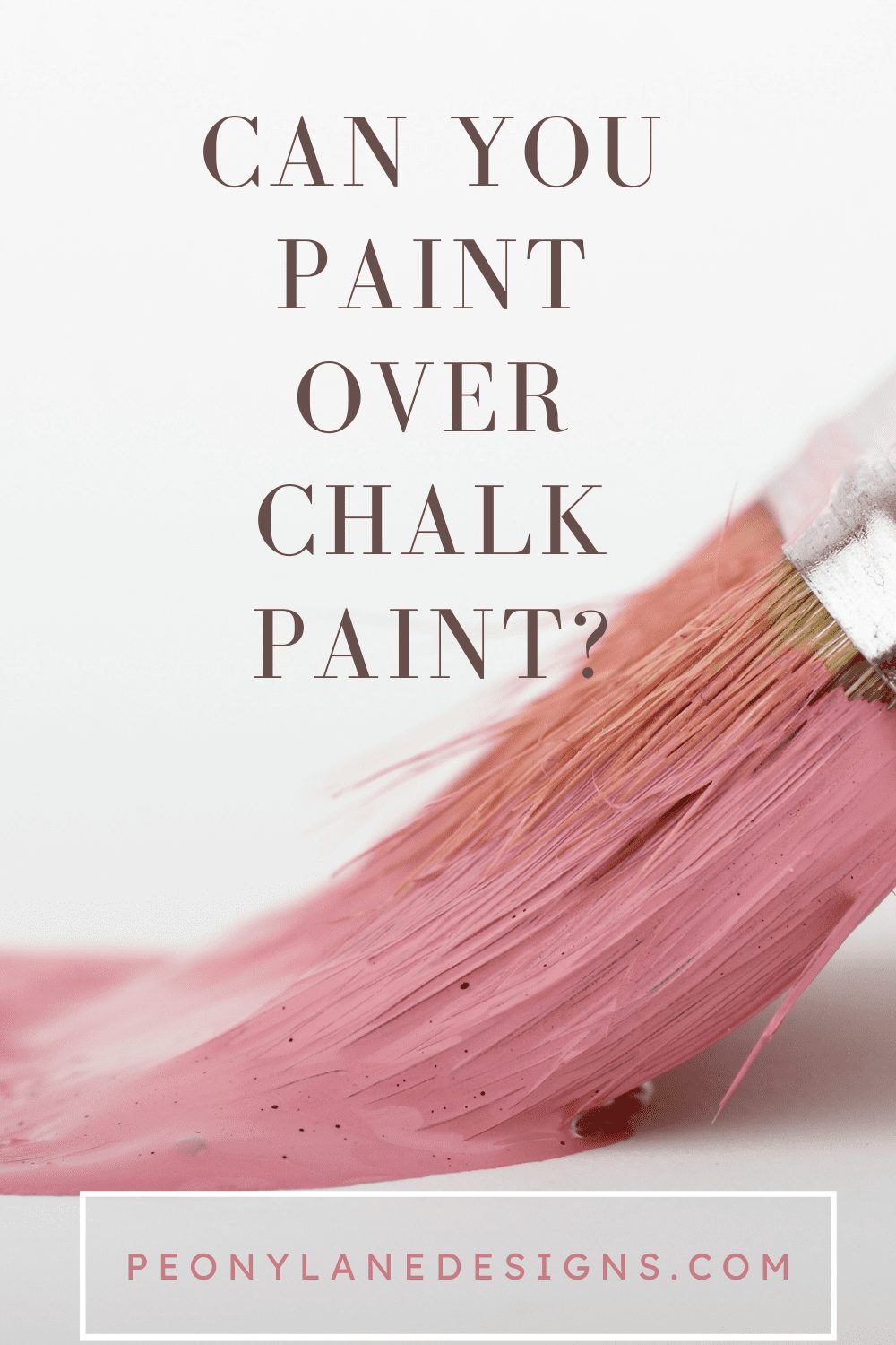 Can You Paint Over Chalk PaintPeony Lane Designs